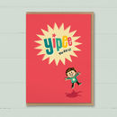 Congratulations Card ‘Yipee You Did It’ By The Typecast Gallery ...