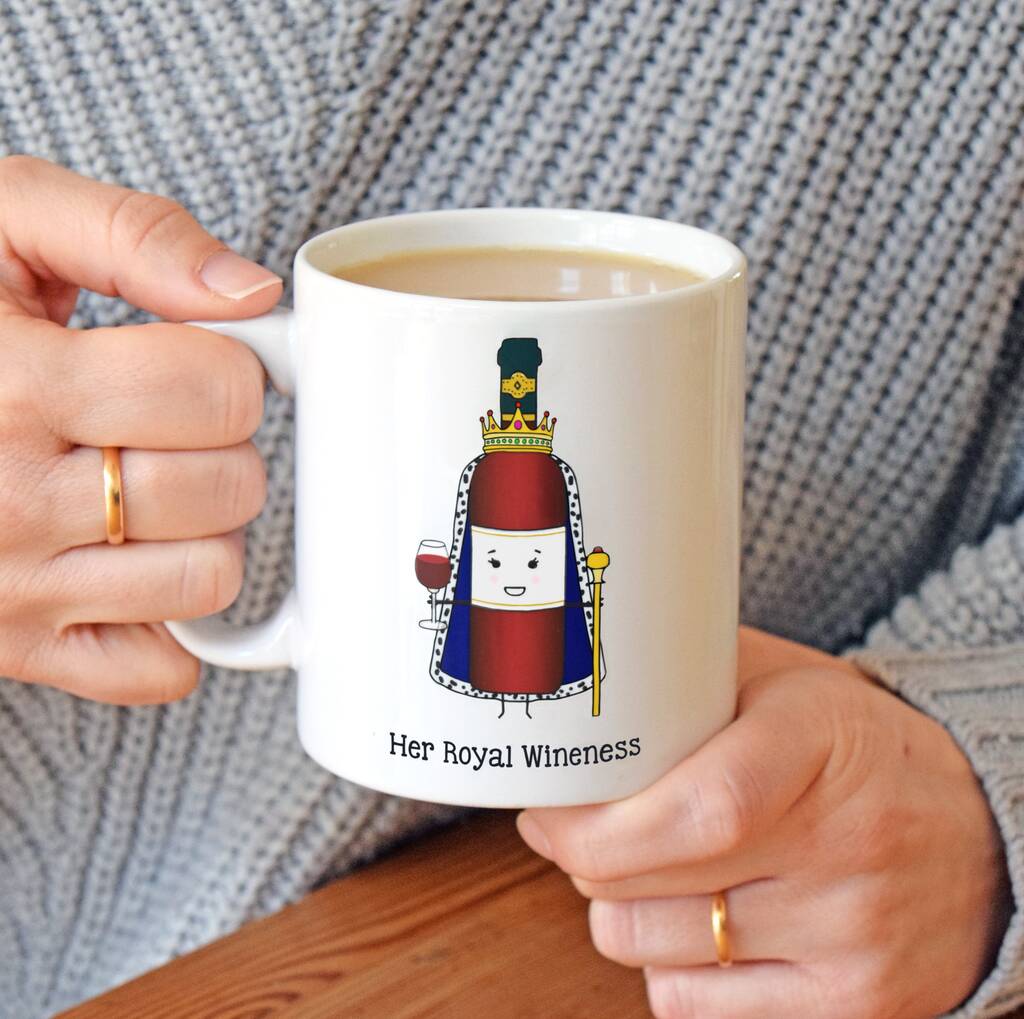 'Her Royal Wineness' Funny Wine Mug By Of Life & Lemons ...