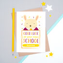 Personalised Good Luck At Your New School Card By Joanne Hawker ...