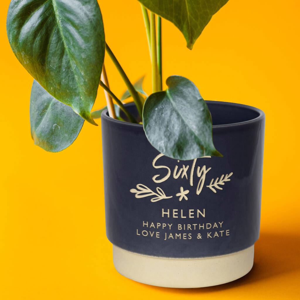 Personalised 60th Birthday Indoor Plant Pot By Letterfest