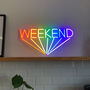 Weekend Colourful Neon LED Sign By Waiting for a Sign ...