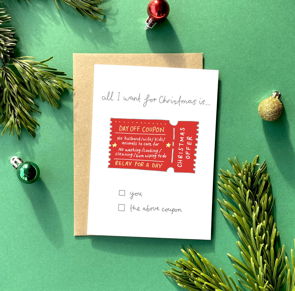 'All I Want For Christmas Is…' Christmas Card By you've got pen on your ...