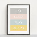 Eat, Sleep, Play, Repeat Nursery Print By Ditsy Chic ...