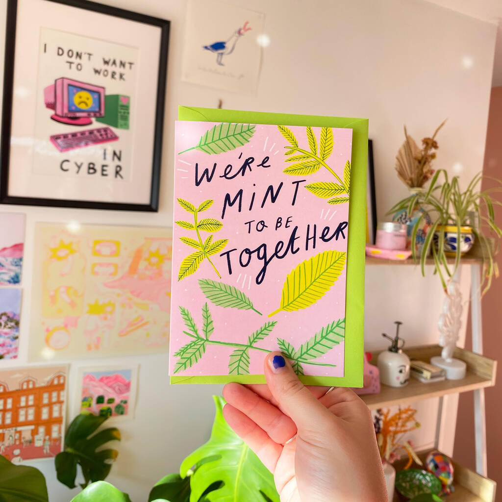 We're Mint To Be Together Valentines Greeting Card By Kerrie ...