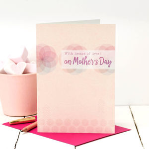 Mothers Day Card 'Heaps Of Love!' By Coulson Macleod