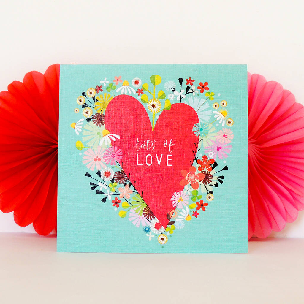 Floral Lots Of Love Card By Kali Stileman Publishing