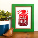 Hey There Hottie Foil Print Mini A5 Print By Woah There Pickle ...