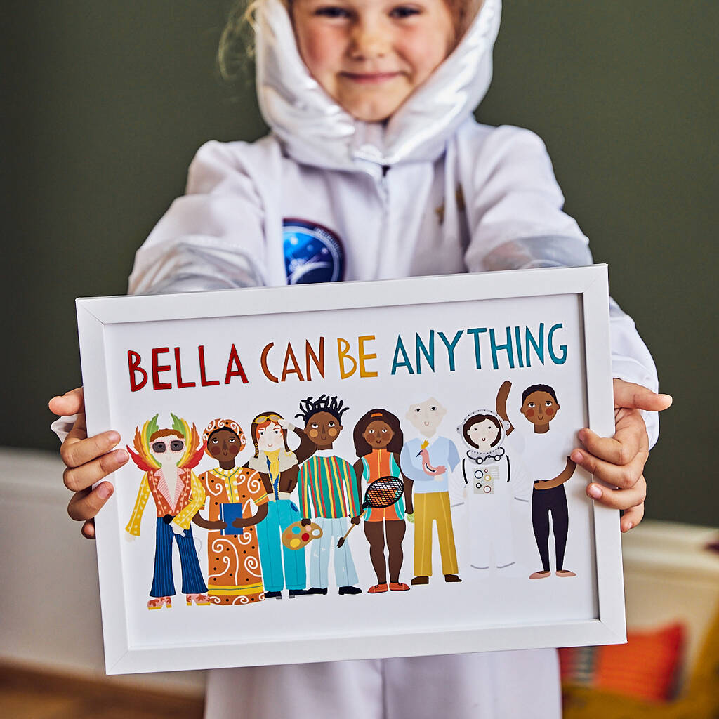Personalised 'You Can Be Anything' Art Print Unframed By Abel and The ...