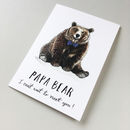 papa bear father's day card by amelia illustration | notonthehighstreet.com