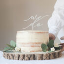 We Do Wedding Cake Topper By Fira Studio | notonthehighstreet.com