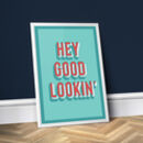 Hey Good Lookin' Portrait Poster Print By Print Club North ...