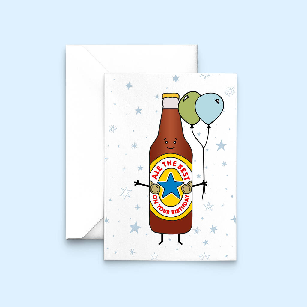 'Ale The Best' Funny Beer Birthday Card By Of Life & Lemons ...