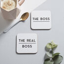 The Boss And Real Boss Coasters By Koko Blossom | notonthehighstreet.com