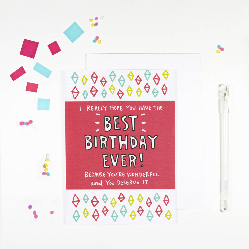 Best Birthday Ever Best Birthday Card By Angela Chick