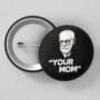 Funny Psychology Pin Badge Freud Your Mum By Crafty Meys ...