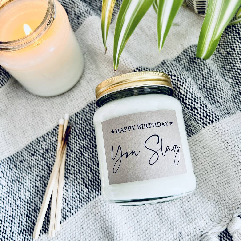 Happy Birthday You Slag Funny Candle Gift By Lollyrocket Candle Co