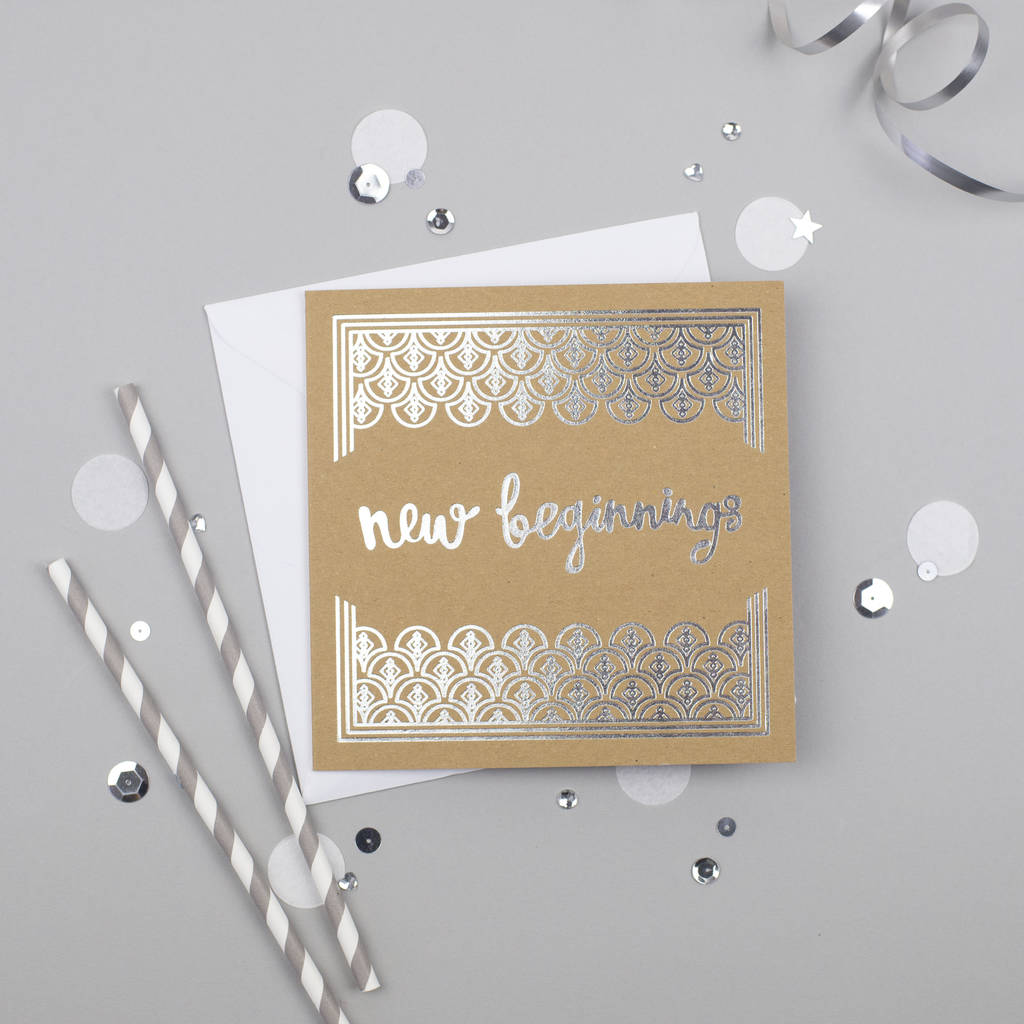 new beginnings silver foiled card by jane katherine houghton designs ...