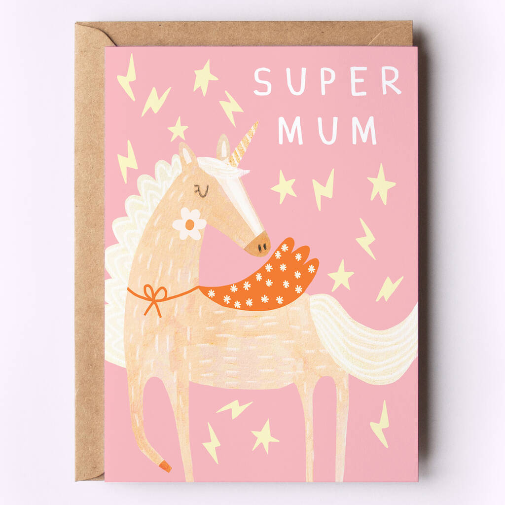 Super Mum Unicorn Card By Darcie Olley