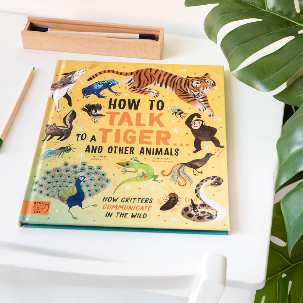 How To Talk To A Tiger And Other Animals Book By Twenty-Seven
