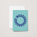 'woooo!' Congratulations Card By Aisle Studio | notonthehighstreet.com