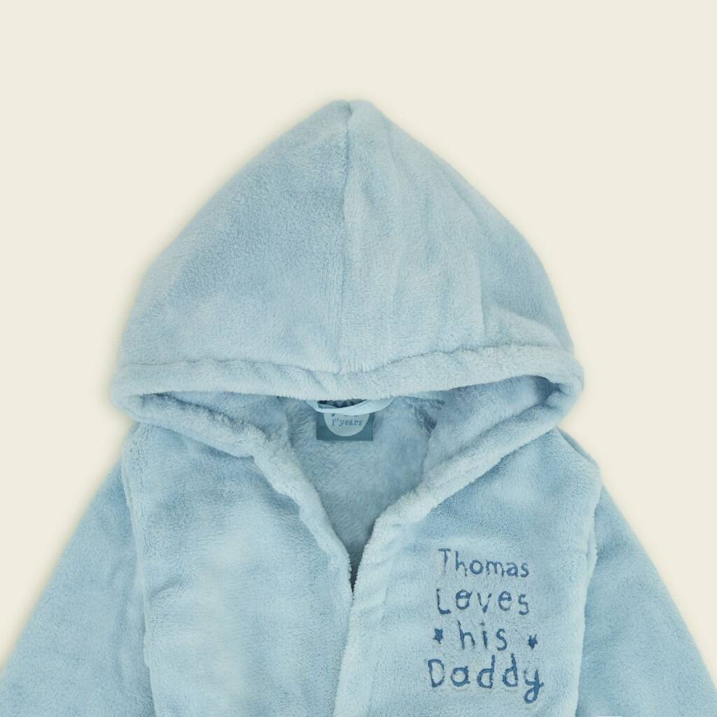 Loves His Daddy Robe Blue By My 1st Years | notonthehighstreet.com
