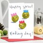 Happy Sprout Eating Day Christmas Card By jo clark design ...