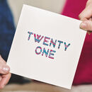 'twenty One' 21st Birthday Card By Equipp | notonthehighstreet.com