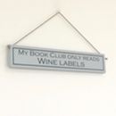 'my Book Club Only Reads Wine Labels' Wooden Sign By Chapel Cards ...