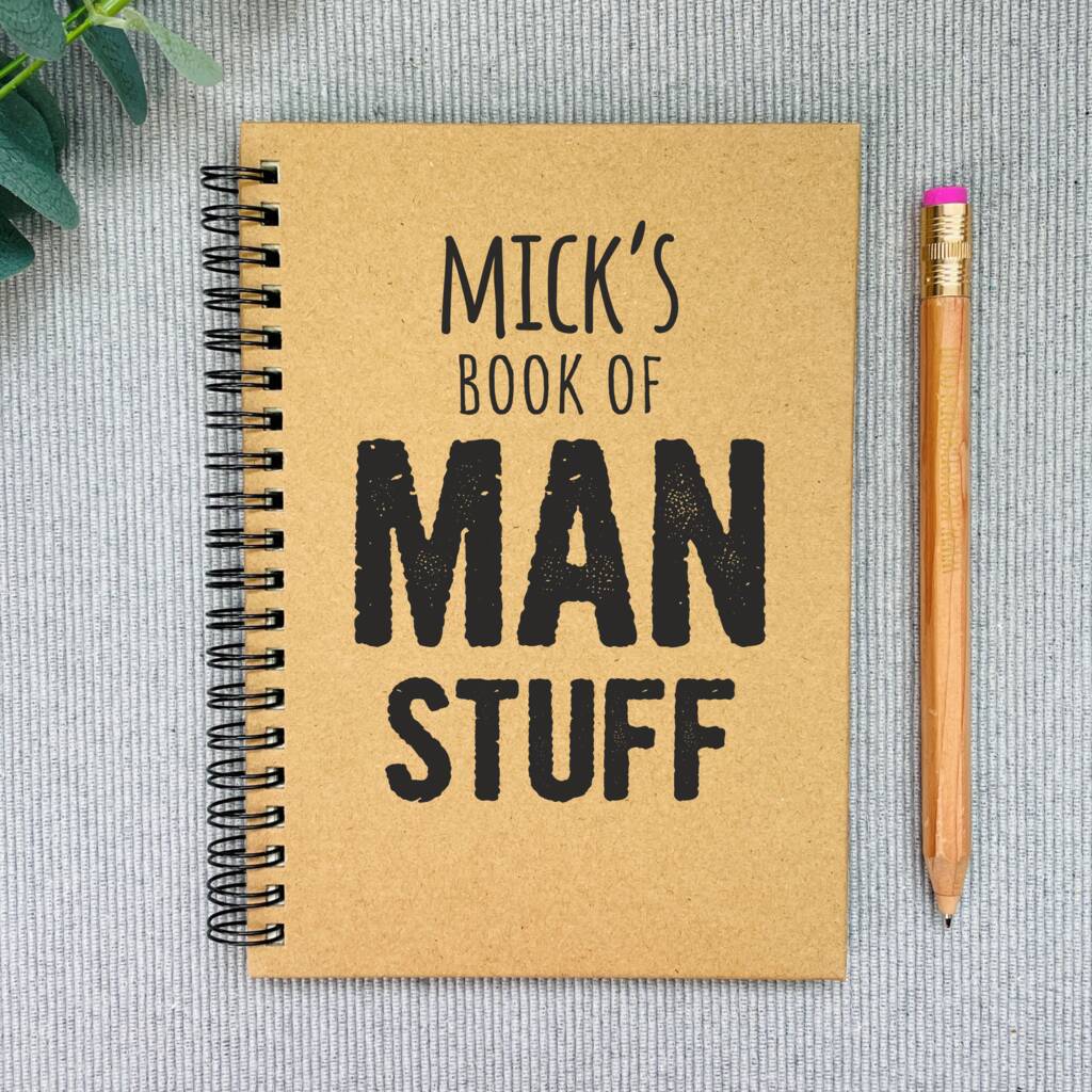 Personalised Man Stuff Notebook By The Alphabet Gift Shop
