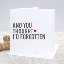 'i'd forgotten' belated anniversary card by slice of pie designs ...