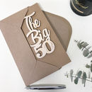 Personalised Big 50 Birthday Card By Hickory Dickory Designs ...