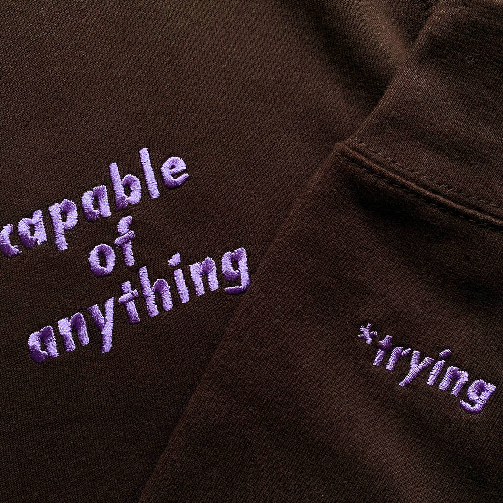 Embroidered Capable Of Anything Sweatshirt By Rock On Ruby