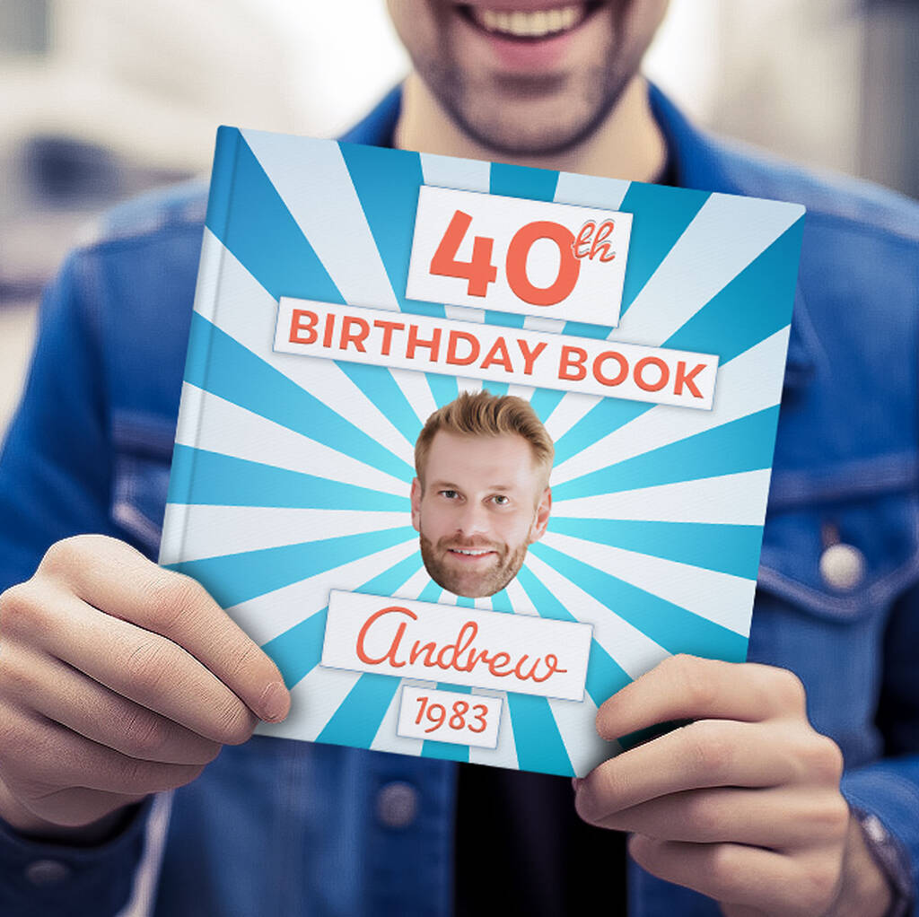 Personalised 40th Birthday Gift Book 'My Birthday Book' By Be In The Book