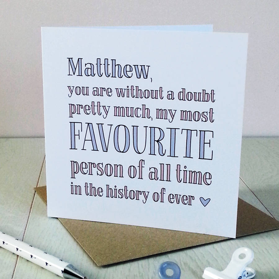 Most Favourite Person Ever, Card By Cloud 9 Design | notonthehighstreet.com