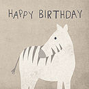 happy birthday zebra card by lil3birdy | notonthehighstreet.com