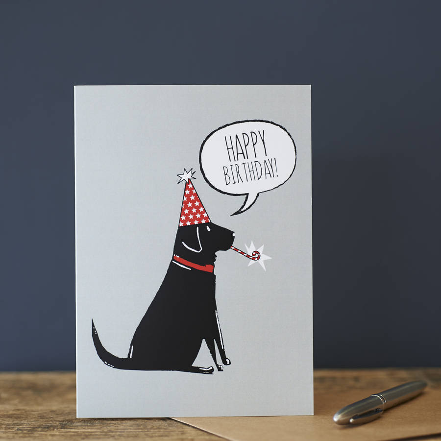 Black Labrador Birthday Card By Sweet William Designs 