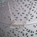 Sterling Silver Love Necklace By Dizzy | notonthehighstreet.com