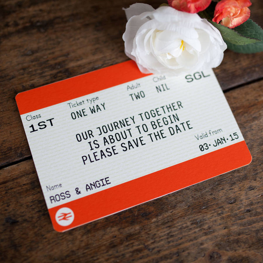 Train Ticket Save The Date By Of Life Lemons Notonthehighstreet